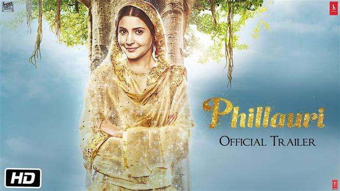 Anushka Sharma's 'Phillauri' Official Trailer Hindi Movie, Music ...