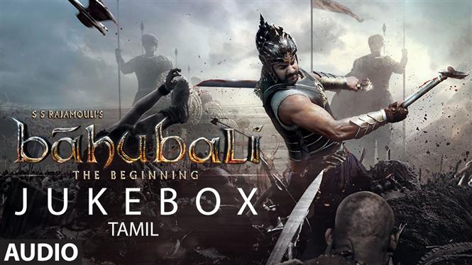 Baahubali Tamil Songs Jukebox Tamil Movie, Music Reviews and News