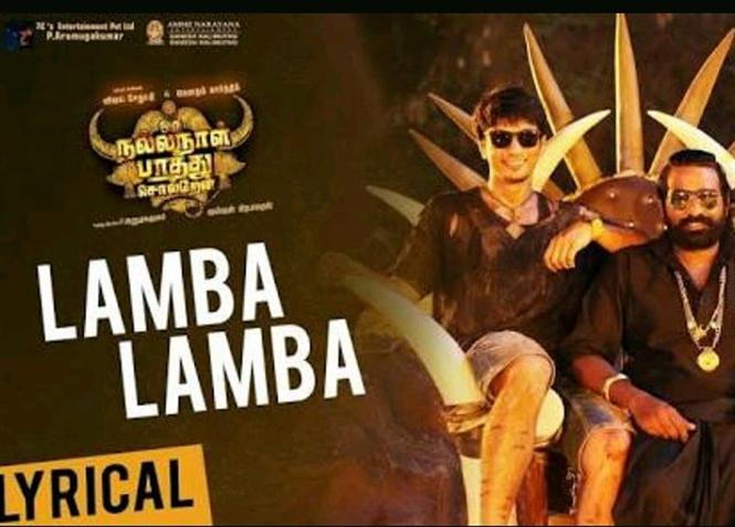 Lamba Lamba Song from Oru Nalla Naal Paathu Soldren is whacky Tamil ...