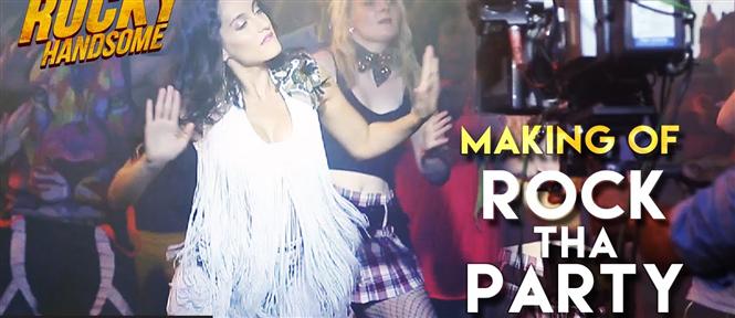 Making of 'Rock the party' video song from Rocky Handosme Hindi Movie ...