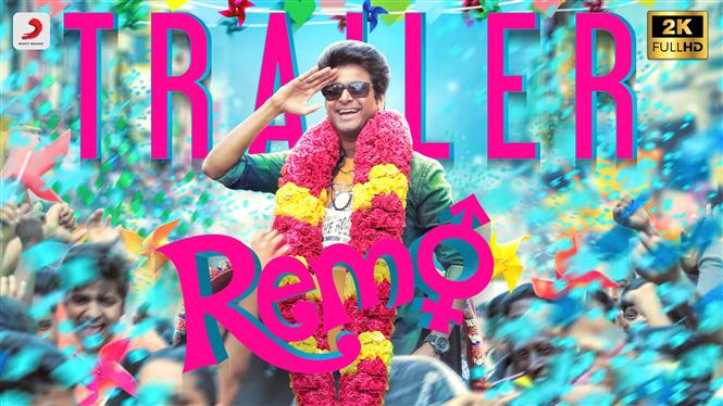 Remo Trailer Tamil Movie, Music Reviews and News
