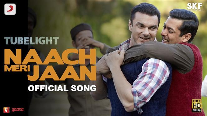 Watch 'Naach Meri Jaan' video song from Tubelight Hindi Movie, Music ...
